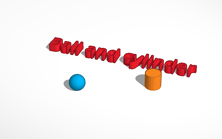 3D design Ball and cylinder - Tinkercad