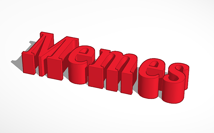 3D design Memes | Tinkercad