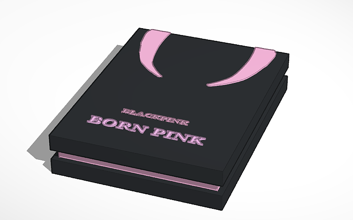 3D design BORN PINK | Tinkercad