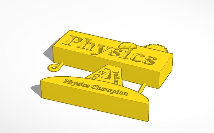 3D design HS Physics EOY Award - Tinkercad