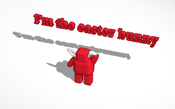 3D design I’m the Easter bunny - Tinkercad