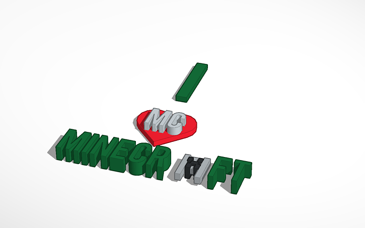 3D design I love MC | Tinkercad