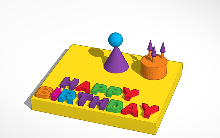 3D design Happy Birthday!! | Tinkercad