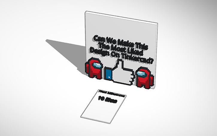 3D design Make This The Most Liked Design On Tinkercad - Tinkercad