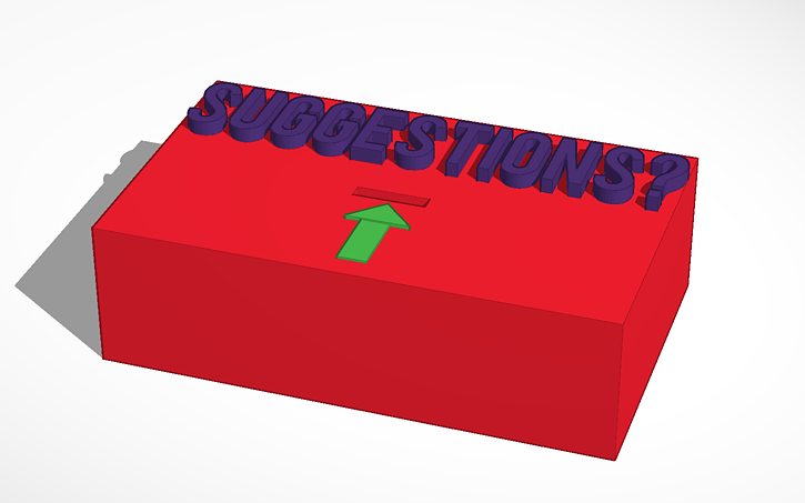 3D design suggestion box. | Tinkercad