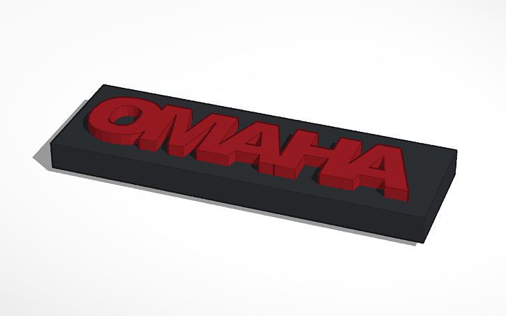 3D design Omaha Sign | Tinkercad