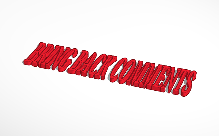 3d Design Bring Back Comments Tinkercad
