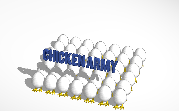 3D design CHICKEN ARMY | Tinkercad