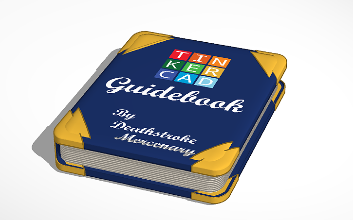 3D design Tinkercad Guidebook - Tinkercad