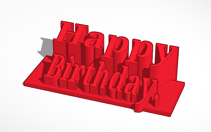 3D design Happy birthday | Tinkercad