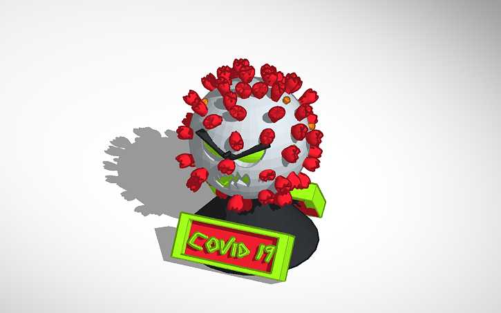 3D design Our Enemy, Covid 19,-4/2/20 - Tinkercad