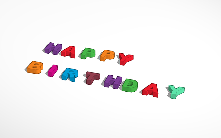 3D design Happy Birthday | Tinkercad