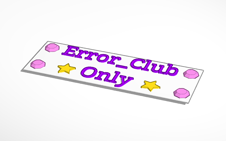 3D design Error_Club sign | Tinkercad