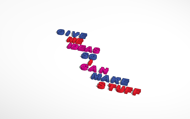 3D design IDEAS! - Tinkercad