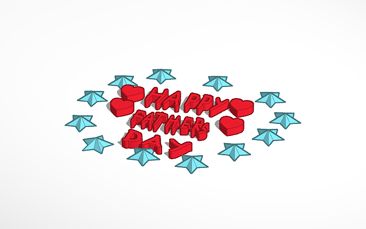 3D design happy fathers day | Tinkercad