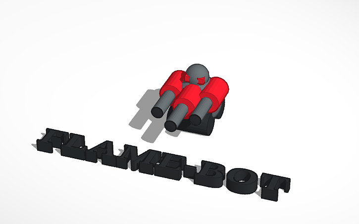 3D design Flame-bot | Tinkercad