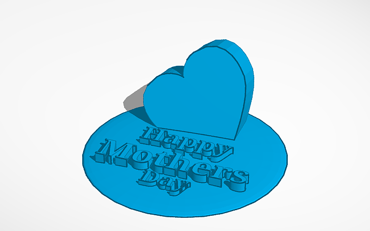 3D design Happy Mothers Day - Tinkercad