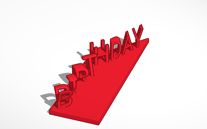 3D design happy birthday - Tinkercad
