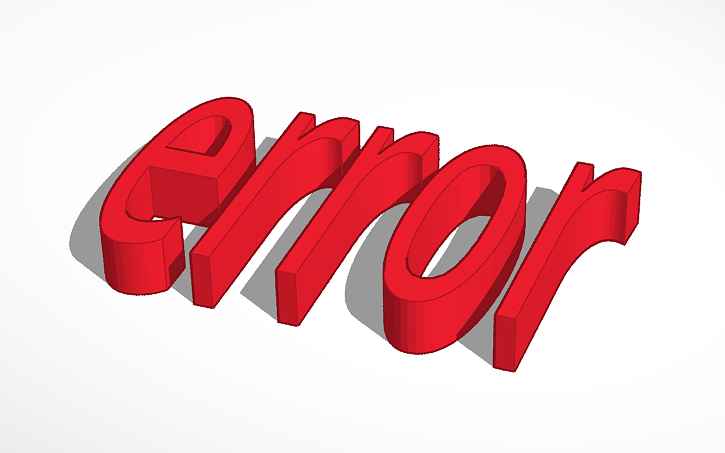 3D design error | Tinkercad