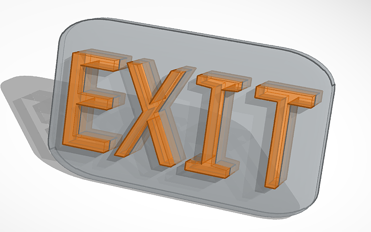 3D design EXIT sign - Tinkercad