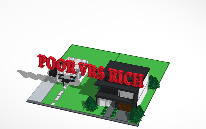 3D design POOR VRS RICH - Tinkercad