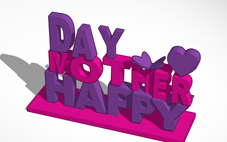 3D design Happy Mother's Day | Tinkercad