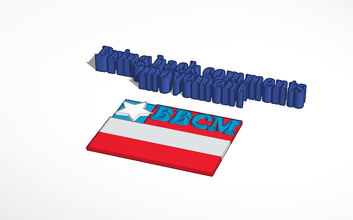 3d Design Bbcm Bring Back Comments Movement Tinkercad