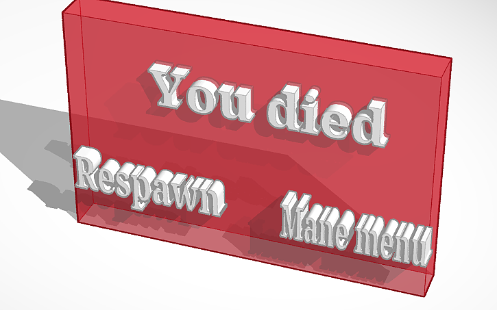 3D design You died in Minecraft - Tinkercad