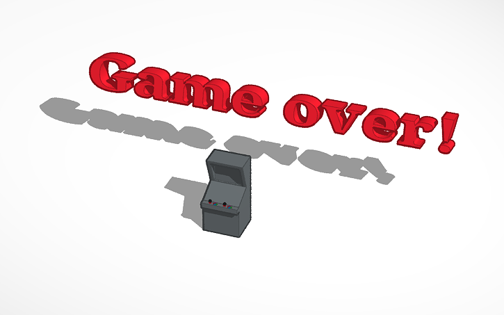 3D design GAME OVER!!! | Tinkercad