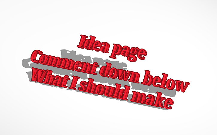 3D design Idea page | Tinkercad