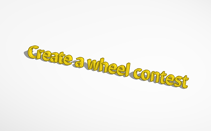 3D design Create a wheel contest - Tinkercad